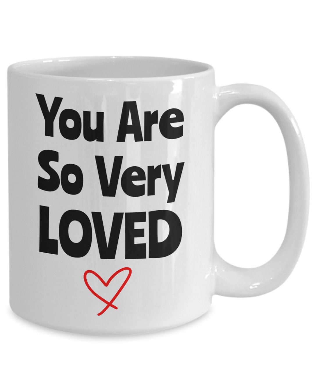 You Are so Very Loved Mug for Valentines Day Mug Anniversary Gift for ...