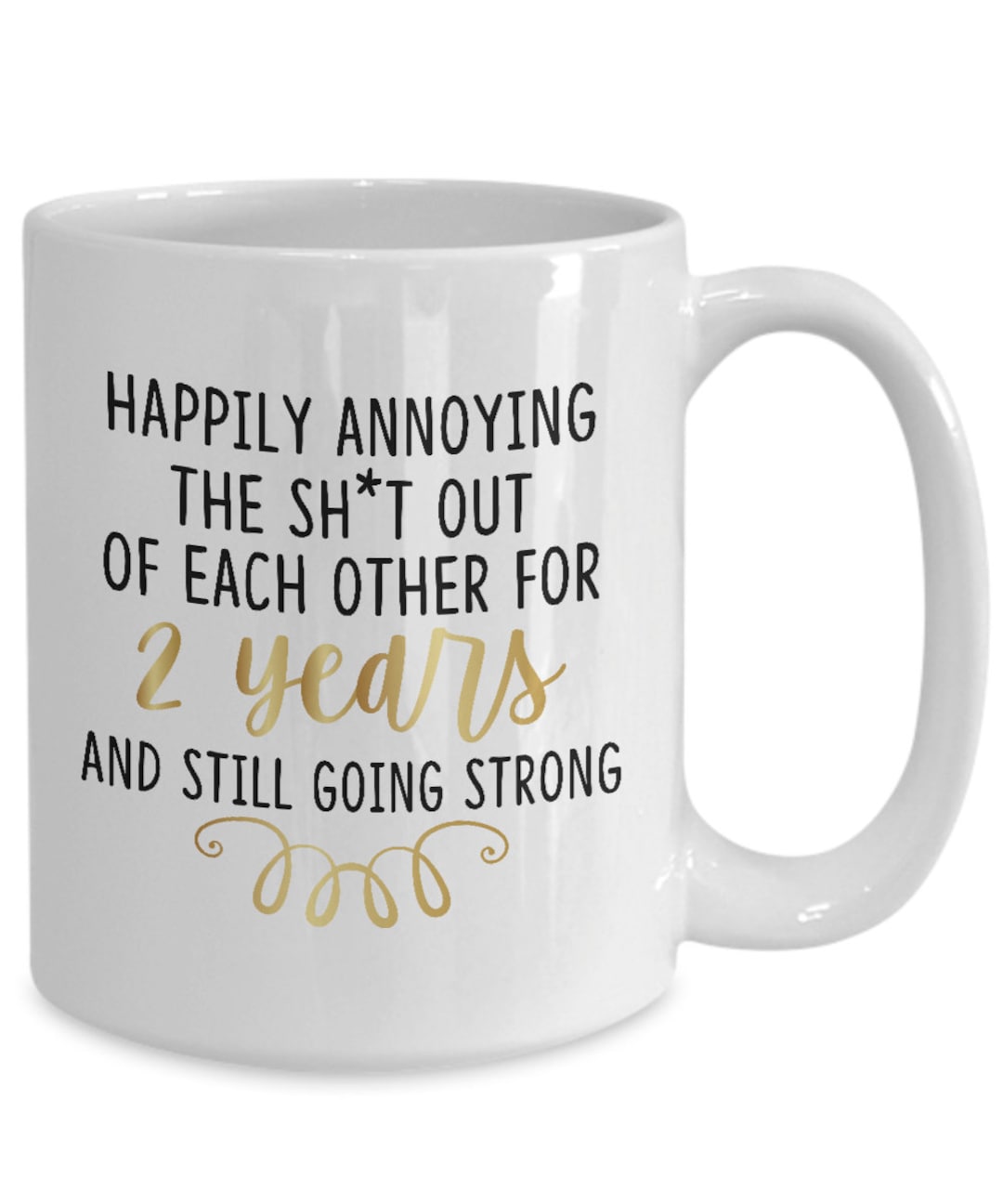 2nd Anniversary Mug, Happily Annoying Each Other for 2 Year and Still ...