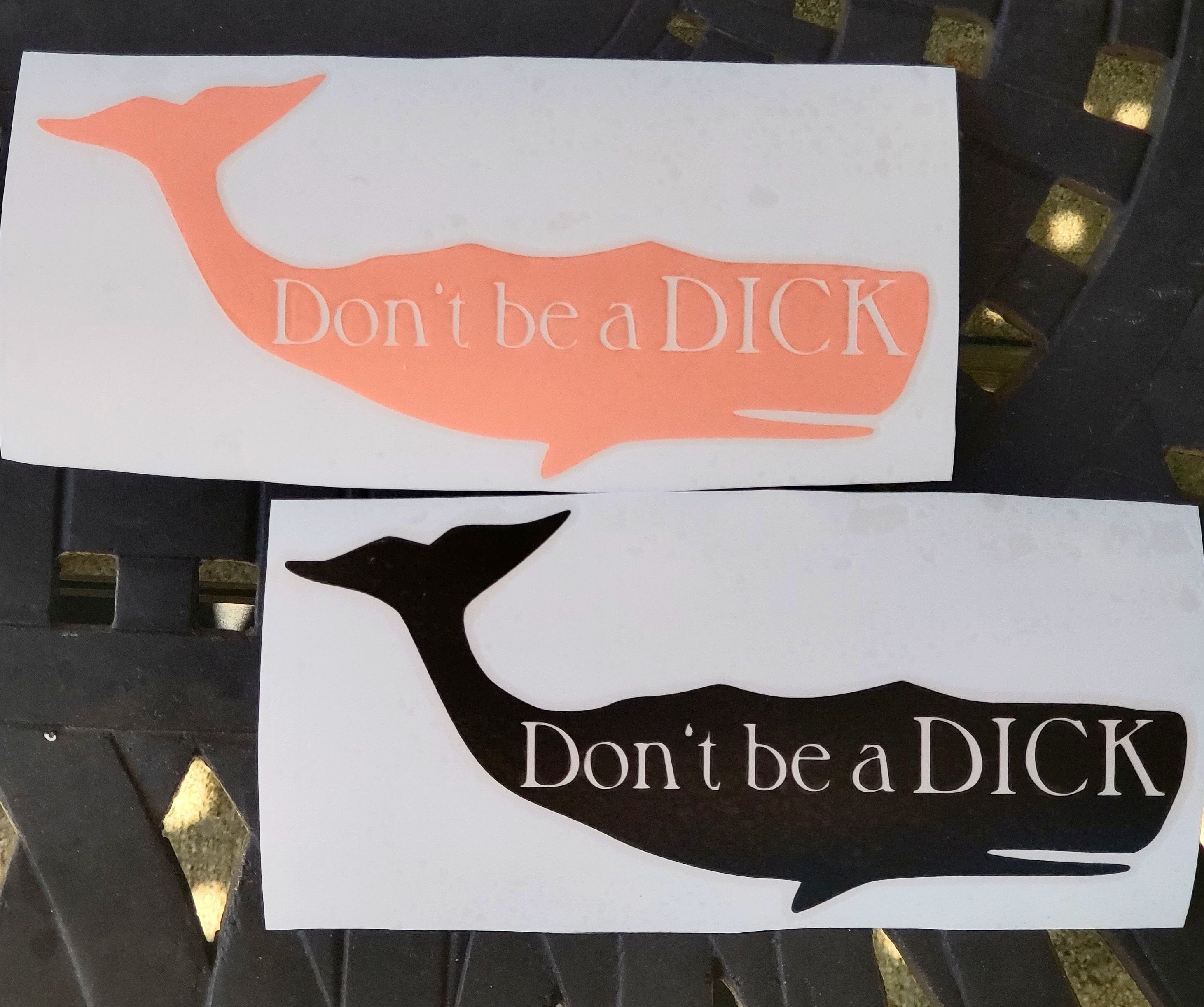 Whale Sticker / Don't Be A Dick Vinyl Decal / Moby Dick - Etsy