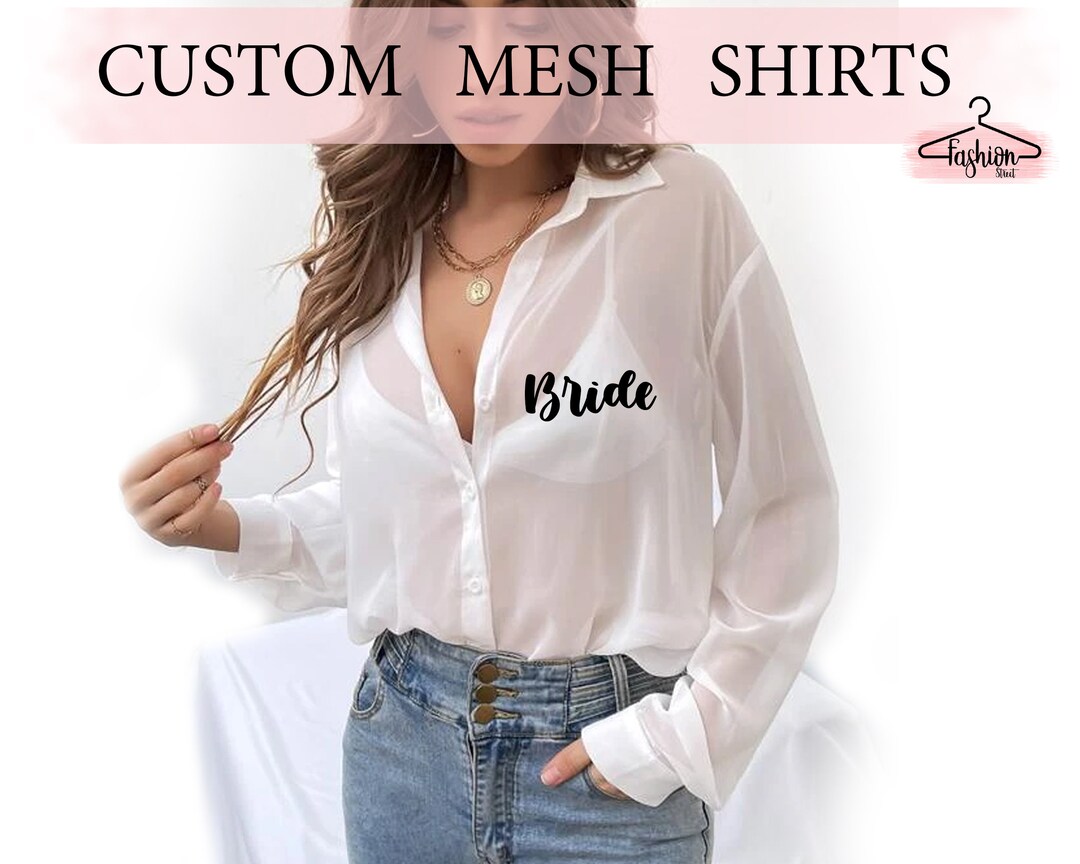Bridal Transparent Shirt Bridesmaid Mesh Shirt Plus Size Mesh Shirts ...