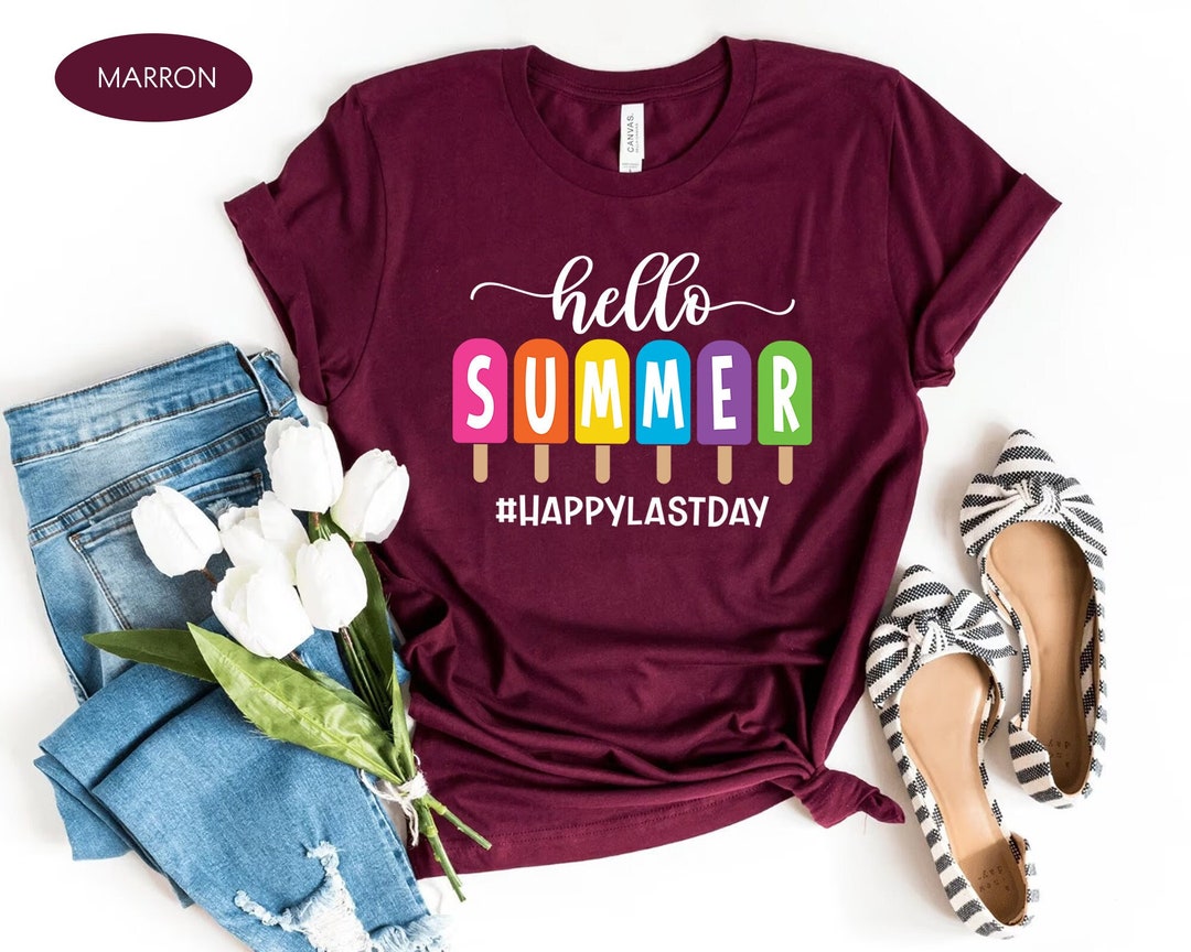 Happy Last Day of School Shirt, Hello Summer Shirt, Teacher Shirt ...