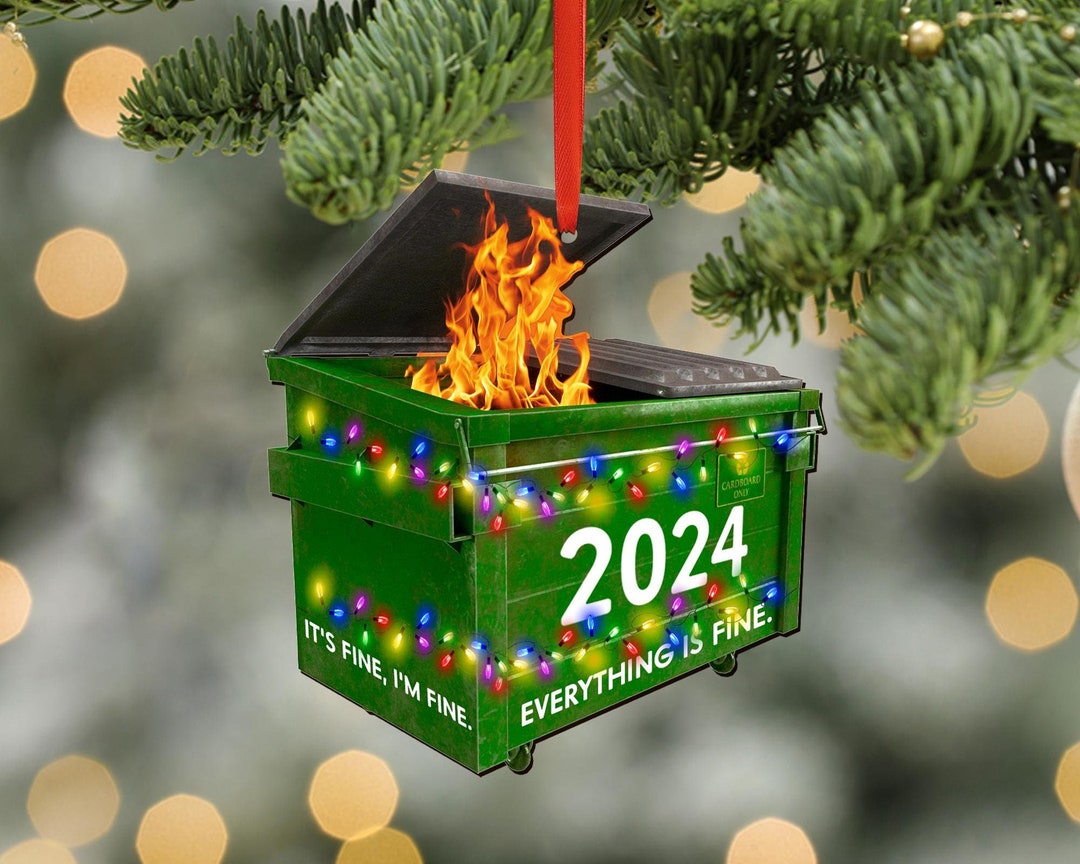 2025 Dumpster on Fire Ornament, Funny 2024 Dumpster Fire Christmas ...