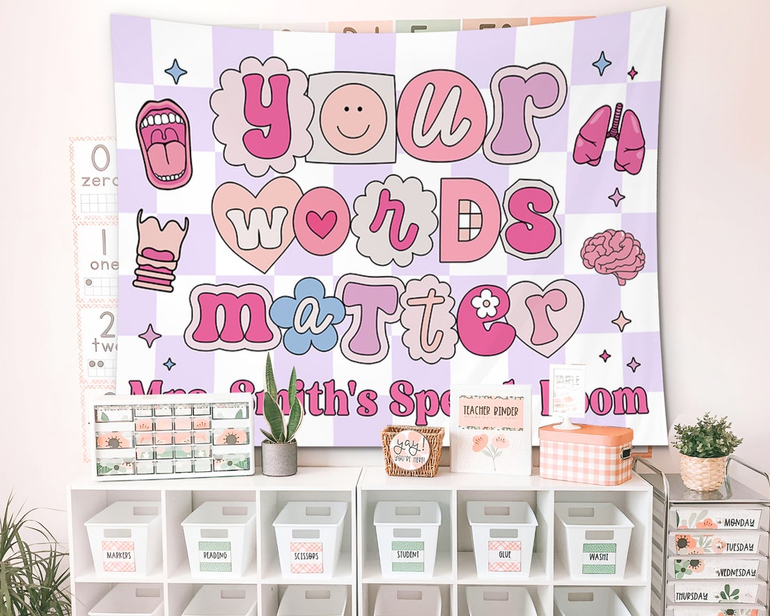 Your Words Matter Classroom Tapestry, Speech Language Pathologist ...