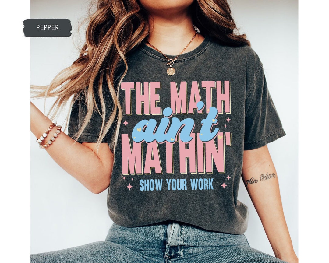 Funny Math Teacher Shirt, the Math Ain't Mathin Meme Shirt, Show Your ...