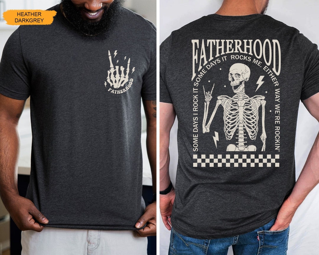 Fatherhood Shirt, Dad Shirt, Funny Skeleton Dad Shirt, Rocker Dad Gifts ...