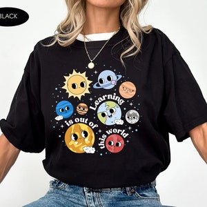 Solar System Teacher Shirts, Learning is Out of This World, Cute Outer ...