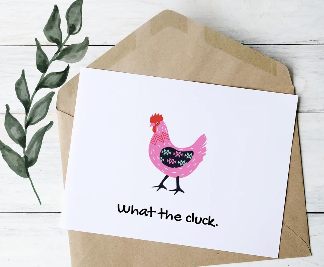 What the Cluck Printable Greeting Card - for Any Occassion - Instant ...