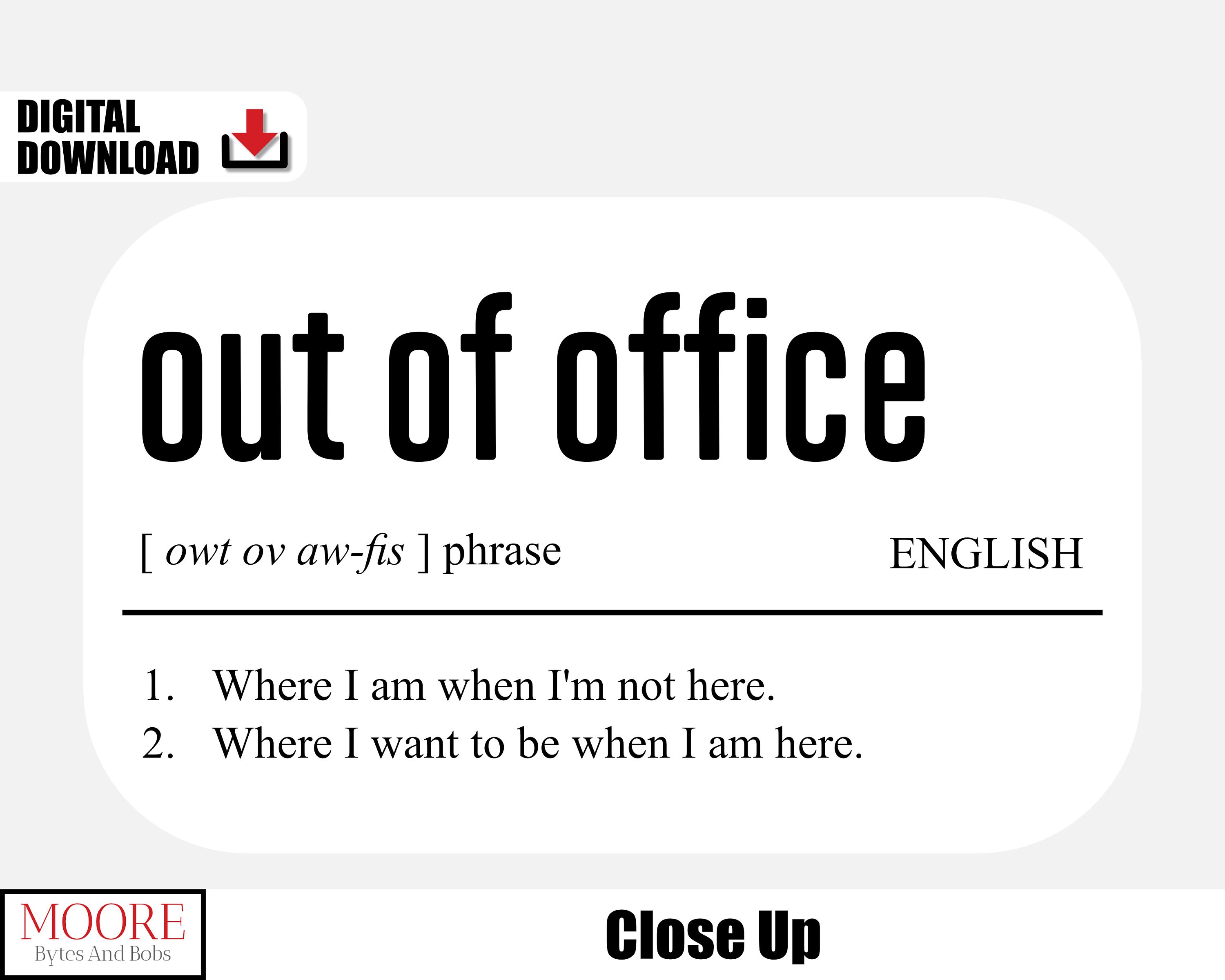 Out of Office Print, Printable Home Office Definition, Funny Desk Sign ...