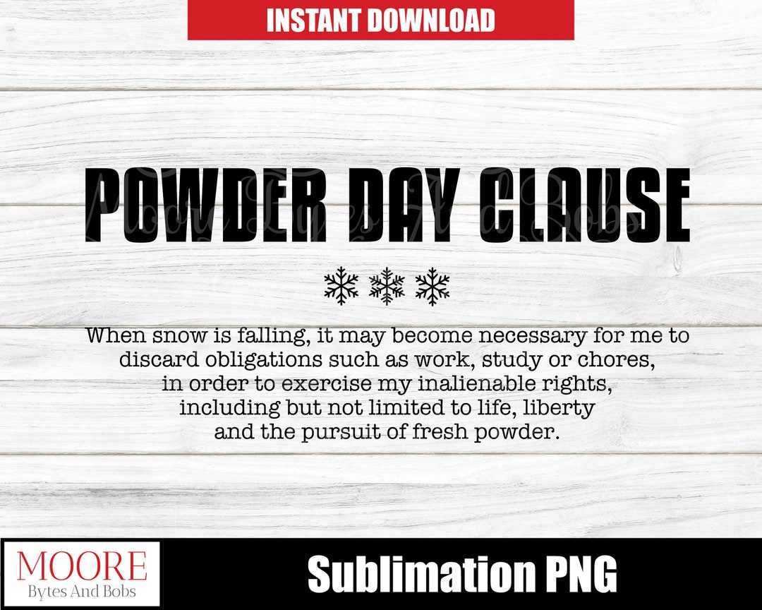 Sublimation PNG Design for Skier, Powder Day Clause PNG File, PNG for ...