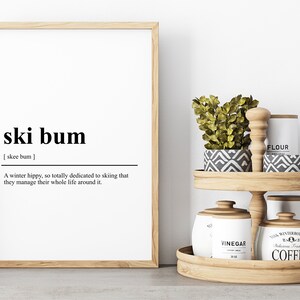 Ski Bum Definition Print, Après Ski Party Decor, Ski Chalet Poster, Printable Ski Terminology ...