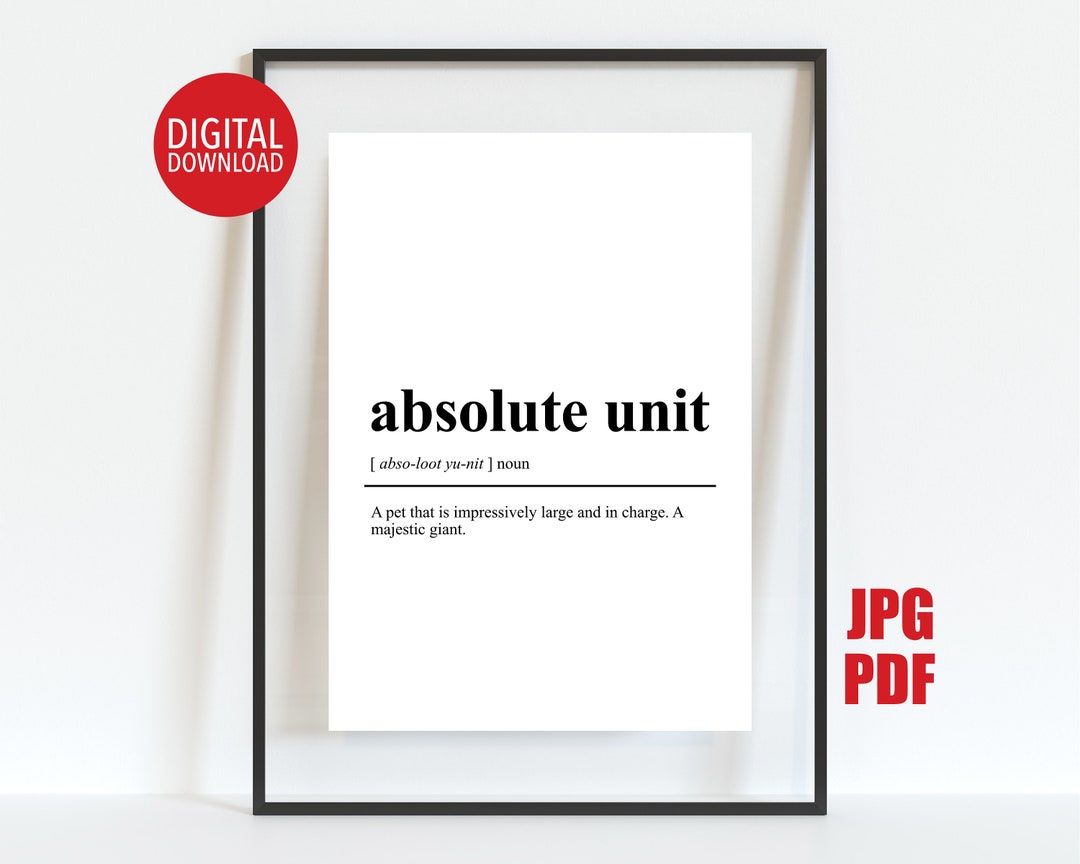 Absolute Unit Definition Print Printable Wall Art for Pets - Etsy
