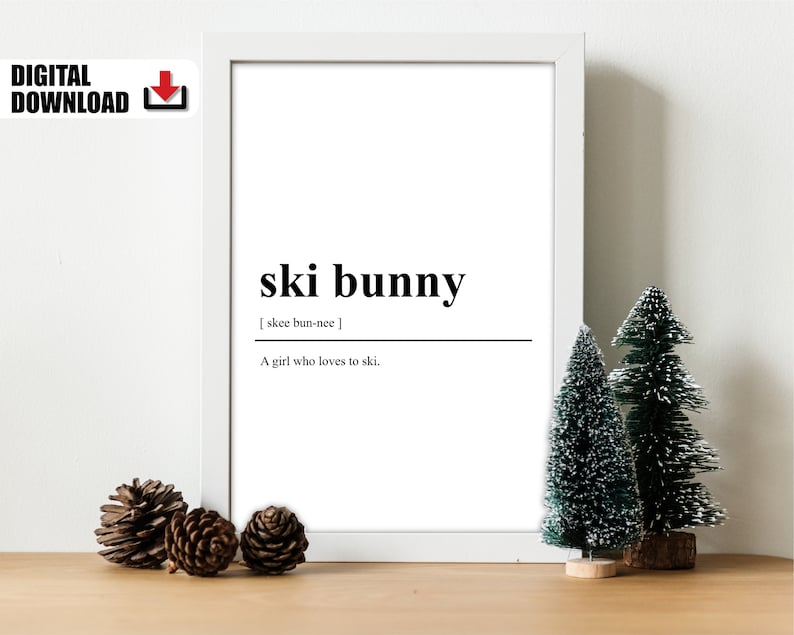 Ski Bunny Definition Print, Printable Wall Art, Après Ski Party Sign ...