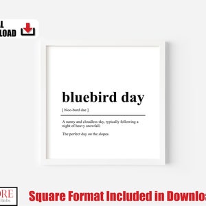 Bluebird Day Definition Print, Printable Wall Art for Chalet, Ski ...