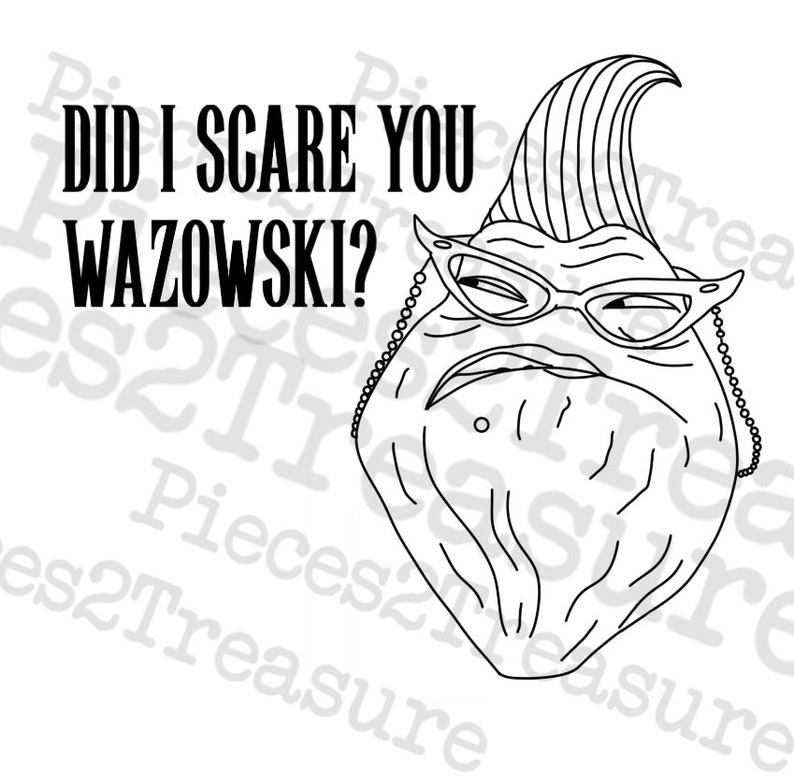 Roz Did I Scare You Wazowski Humor SVG Sarcasm Monsters - Etsy