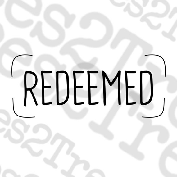 Redeemed Religious SVG Script Lettering Cricut SVG | Etsy