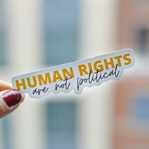 Human Rights Are Not Political Sticker Equality Sticker for Laptop or ...
