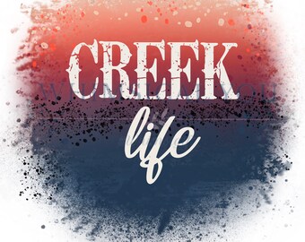 Creek Life PNG File, Sublimation Design, Digital Download, Sublimation ...