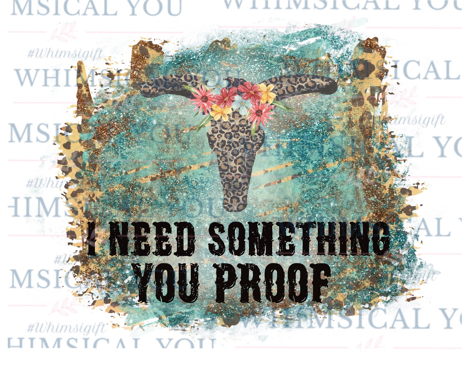 You Proof, Leopard Print, Western, Country Music, Bull Skull Digital ...