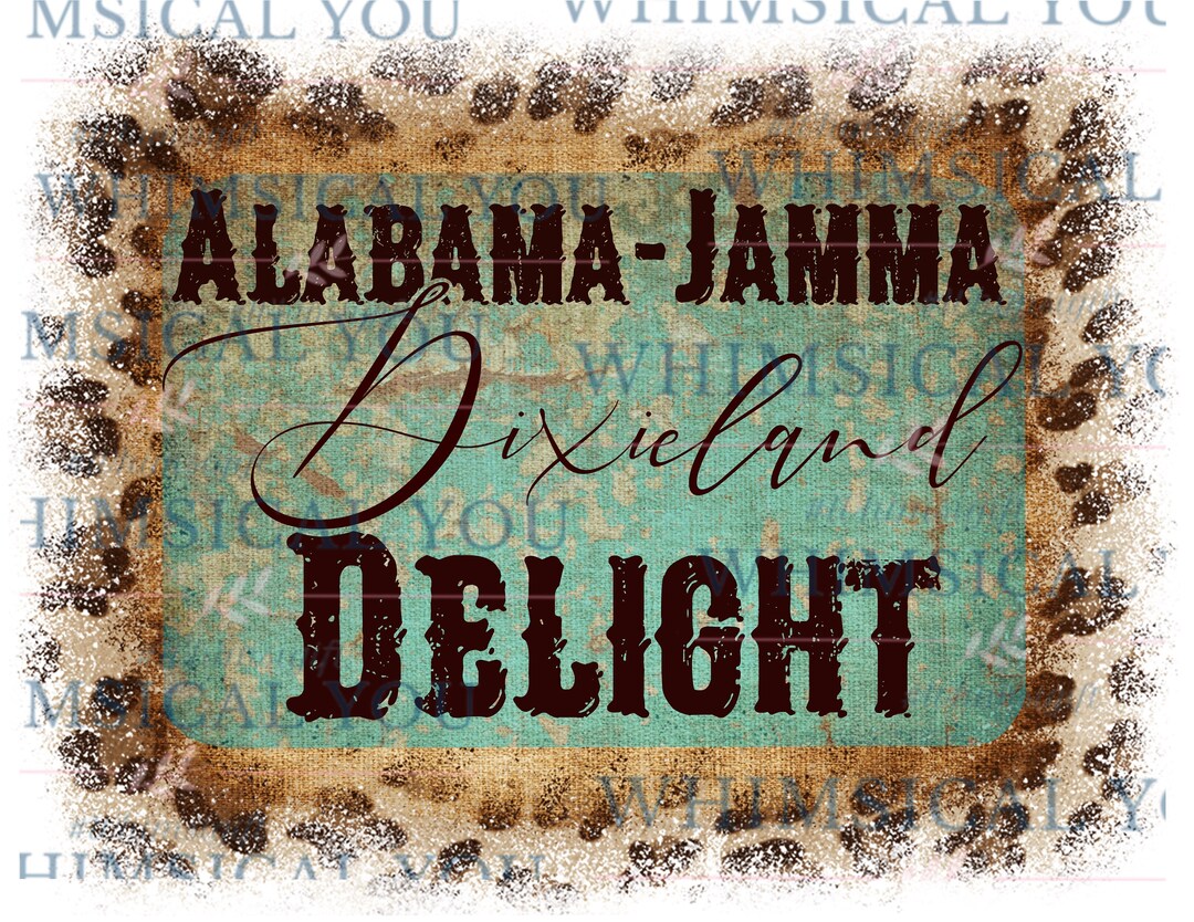 Alabama Jamma Dixieland Delight | Sublimations Designs Downloads | DTG ...