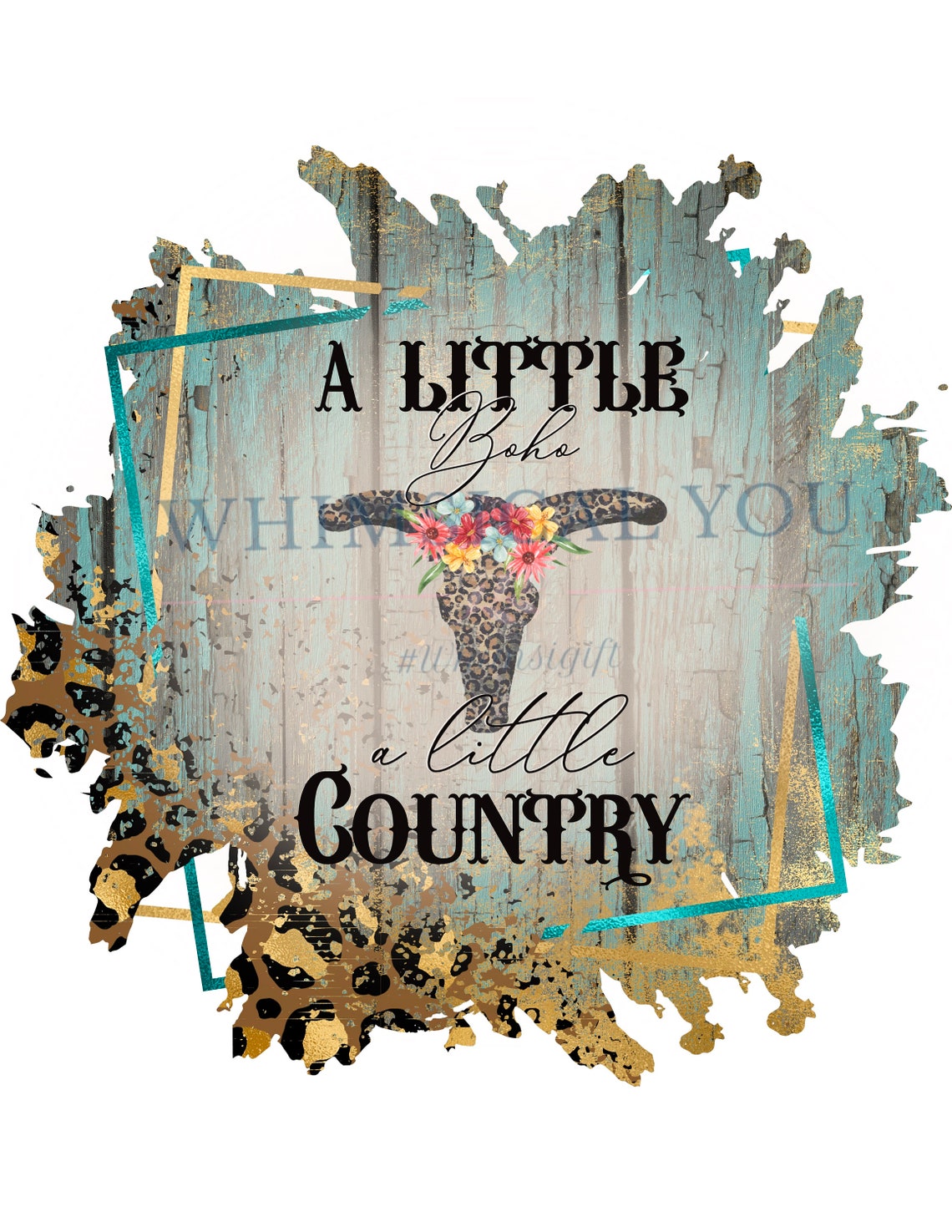 Country Sublimation, Western Png, A Little Boho A Little Country Png ...