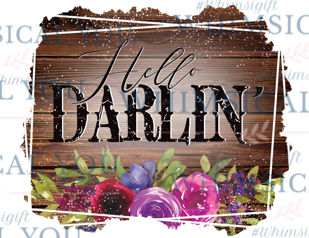 Hello Darlin PNG File Download, Country Music Lyric Barn Wood Leopard ...