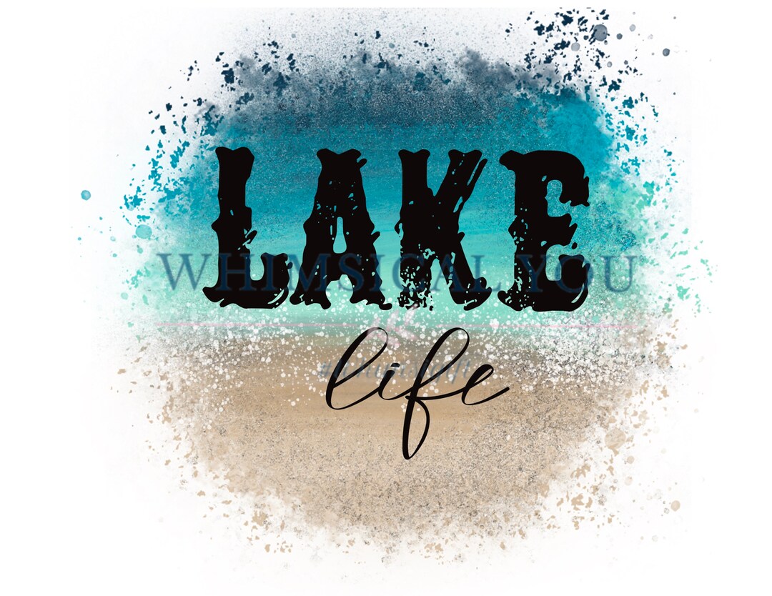 Lake Life PNG File, Sublimation Design, Digital Download, Sublimation ...