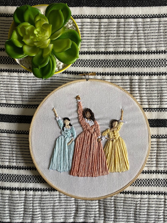 Hamilton the Schuyler Sisters Embroidery Hand Stitched | Etsy