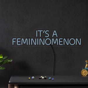 It is a Femininomenon Neon Sign, Feminist Neon Sign, Girls Room Neon ...