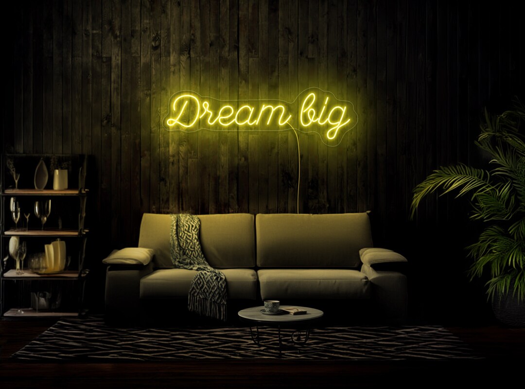 Dream Big Neon Sign, Dream Big Led Sign, Dream Big Sign, Inspirational ...