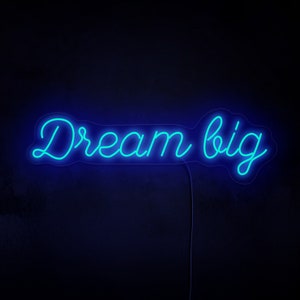 Dream Big Led Sign, Dream Big Neon Sign, Motivational Neon Sign ...