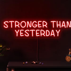 Stronger Than Yesterday Led Sign, Motivational Neon Sign, GYM Neon Sign ...