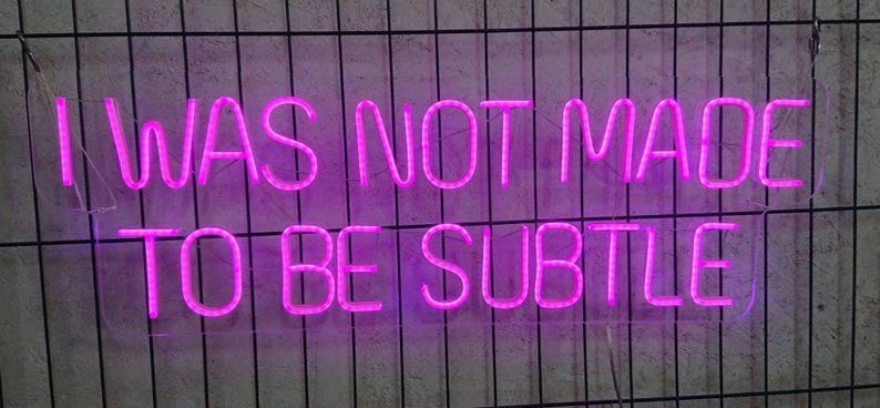I Was Not Made to Be Subtle Neon Sign, Feminist Neon Sign, Girls Power ...