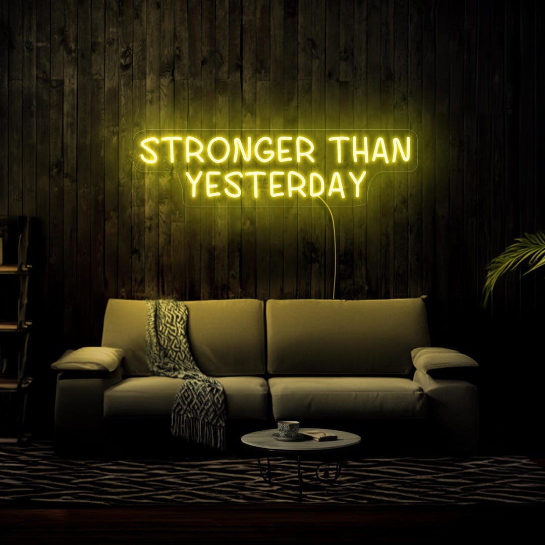 Stronger Than Yesterday Led Sign, Motivational Neon Sign, GYM Neon Sign ...