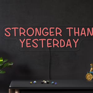 Stronger Than Yesterday Led Sign, Motivational Neon Sign, GYM Neon Sign ...