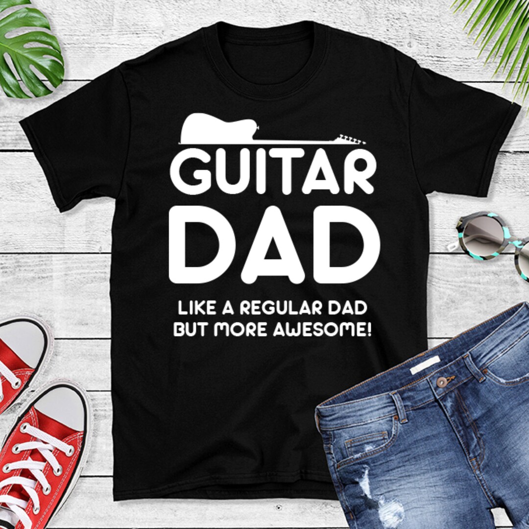 Guitar Dad Shirt Guitar Player Music Gift Guitar T Shirt - Etsy