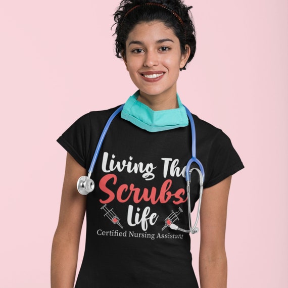 CNA Shirt Scrubs Life CNA Graduation Gift Certified Nursing - Etsy