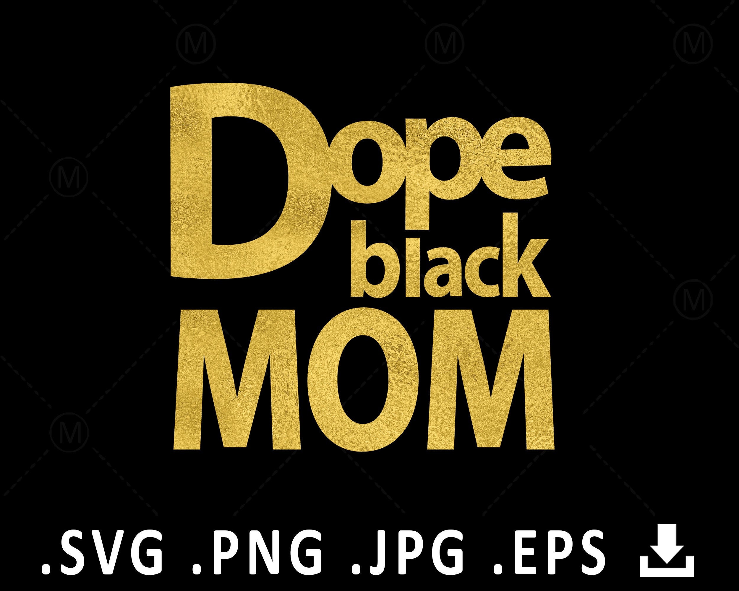 Black Mom Svg African American Mom Svg Dope Black Mom Svg Etsy