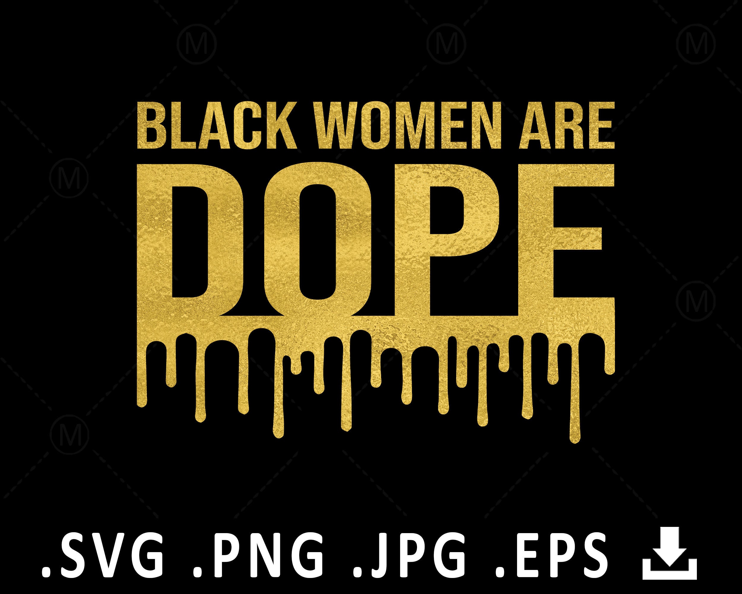 Black Women Are Dope Svg Black Women Svg African American Etsy