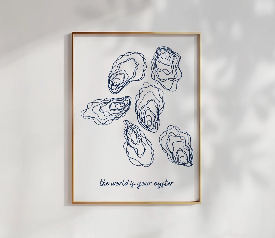 The World is Your Oyster Wall Art | Printable Oyster Poster | Trendy ...