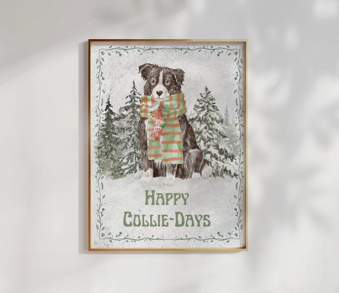 Happy Collie Days Christmas Collie Dog Christmas Dog Print Funny Dog ...