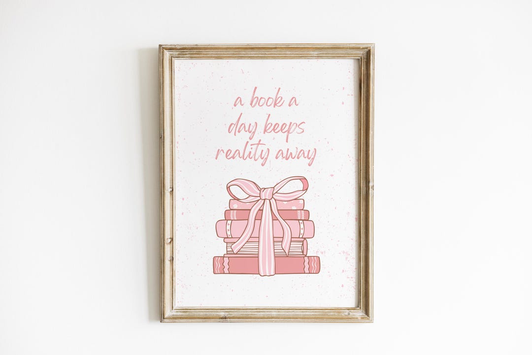 A Book A Day Keeps Reality Away Wall Art Print Sassy Book Lover Artwork ...
