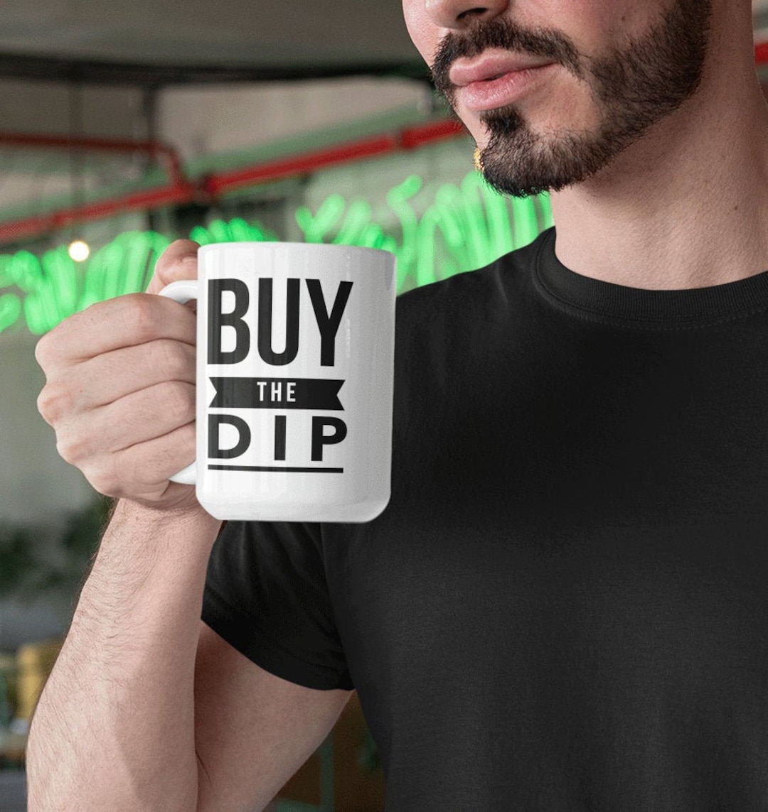 Buy the Dip Mug Stock Market Coffee Mug Crypto Coffee Cup ...