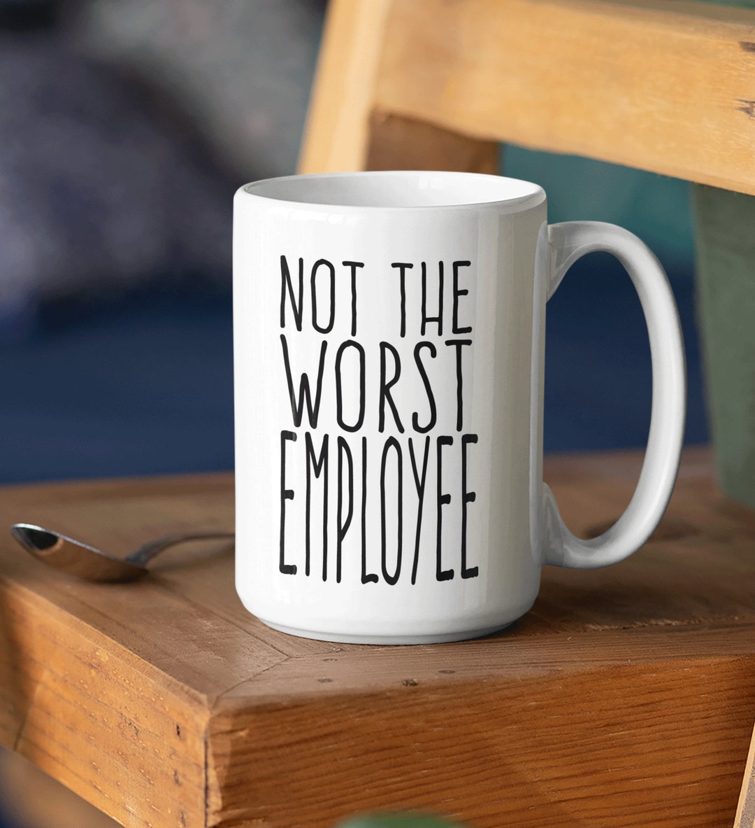 Not the Worst Employee Mug From Boss Coffee Mug Funny - Etsy
