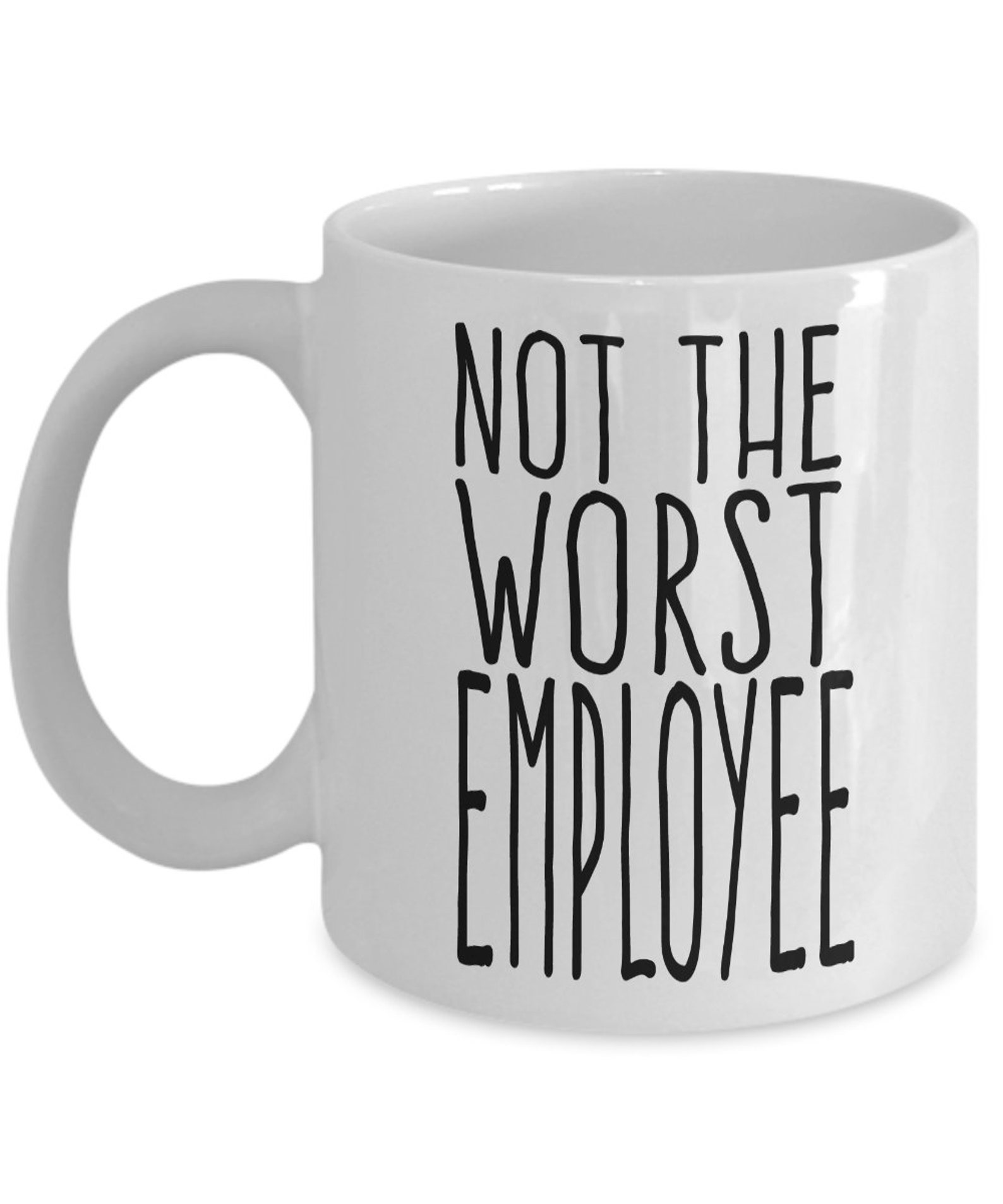 Not the Worst Employee Mug From Boss Coffee Mug Funny Co-worker ...