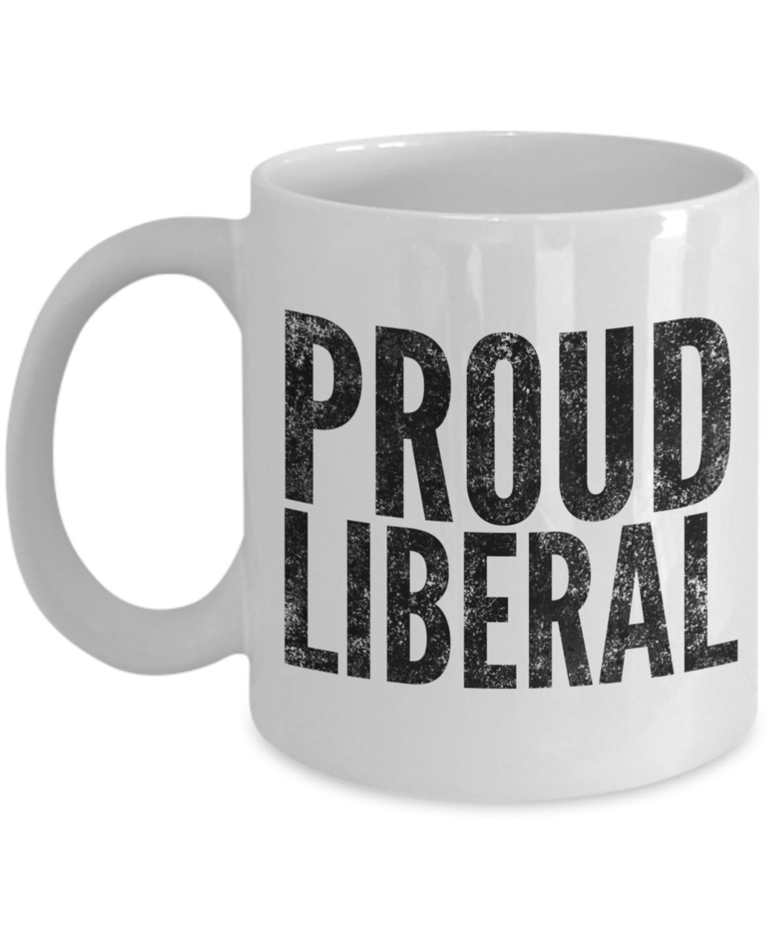 Liberal Mug Proud Progressive Coffee Cup Democrat Coffee Mug Election ...