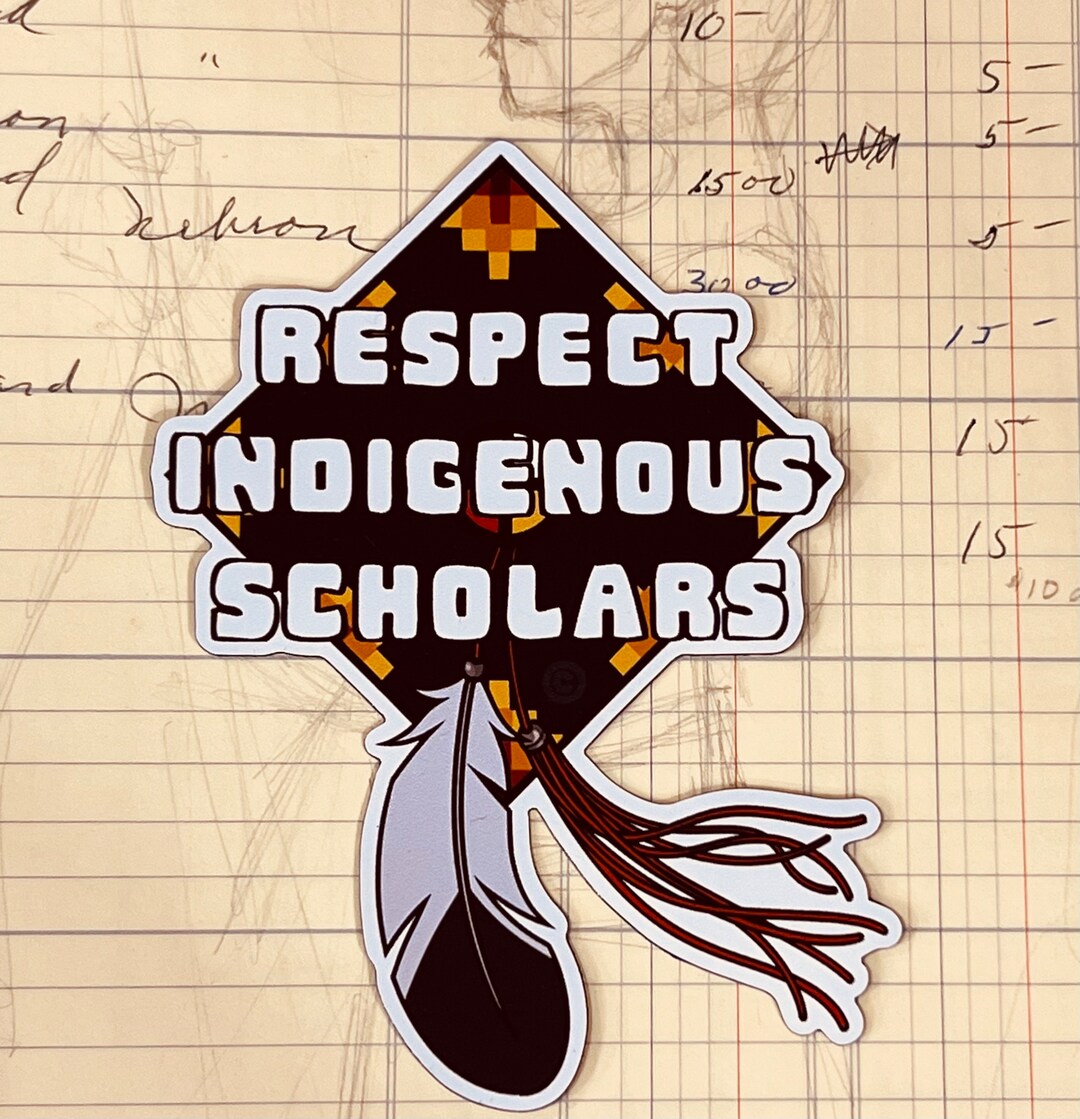 Native American Made “respect Indigenous Scholars” Vinyl Magnet - Etsy