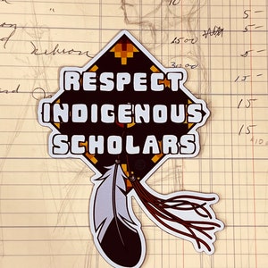 Native American Made respect Indigenous Scholars Vinyl Magnet - Etsy
