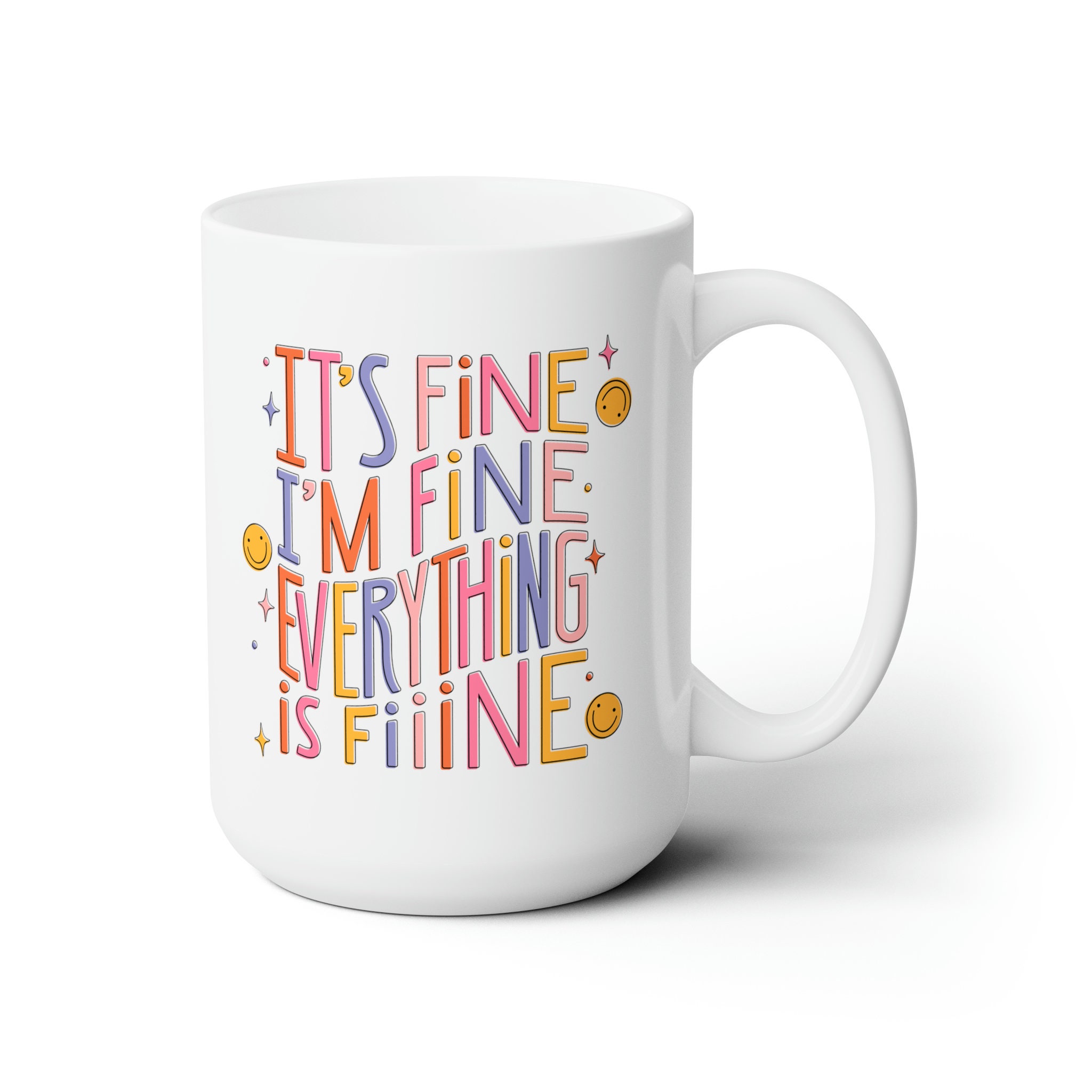It's Fine I'm Fine Everything is Fine Mug, Work Humor, Work Mug, Gift for Coworker, Stressed Mug ...