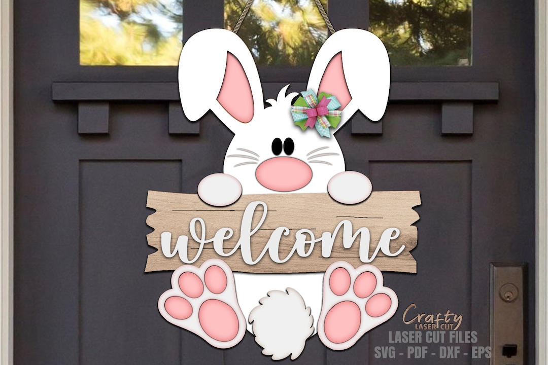 Easter Bunny Welcome Sign SVG Easter Door Hanger SVG Laser Cut Files ...
