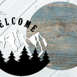 Moutain Welcome Sign SVG - Laser Cut Files - Forest Door Hanger SVG ...
